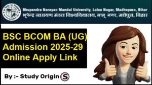 BNMU UG Admission 2025-29 Online Apply - Study Origin
